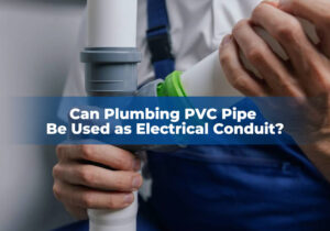 Can You use Plumbing PVC for Electrical Conduit？ - TaiWan Ctube Group ...